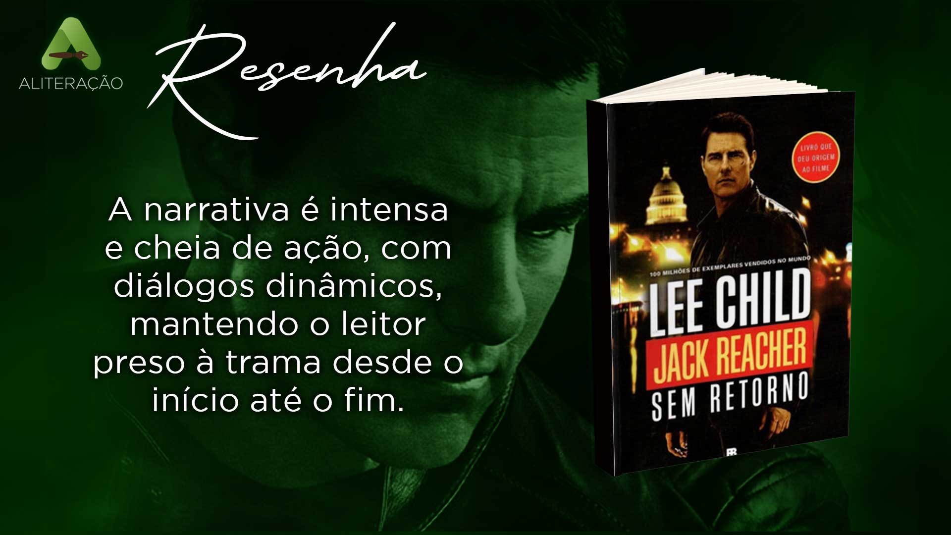 Jack Reacher – Sem Retorno, resenha de livro – Aliteração